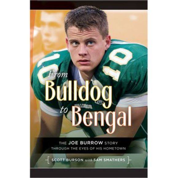 Scott Burson | Other | From Bulldog To Bengal The Joe Burrow Story ...
